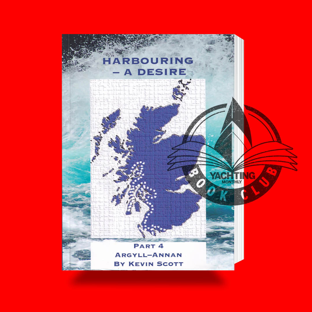 Harbouring - a desire: Book review - Yachting Monthly