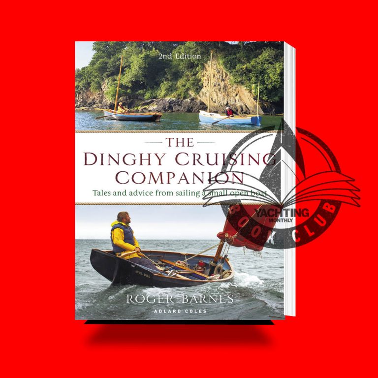 The Dinghy Cruising Companion: book review - Yachting Monthly