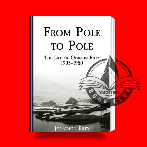 From Pole to Pole: book review - Yachting Monthly