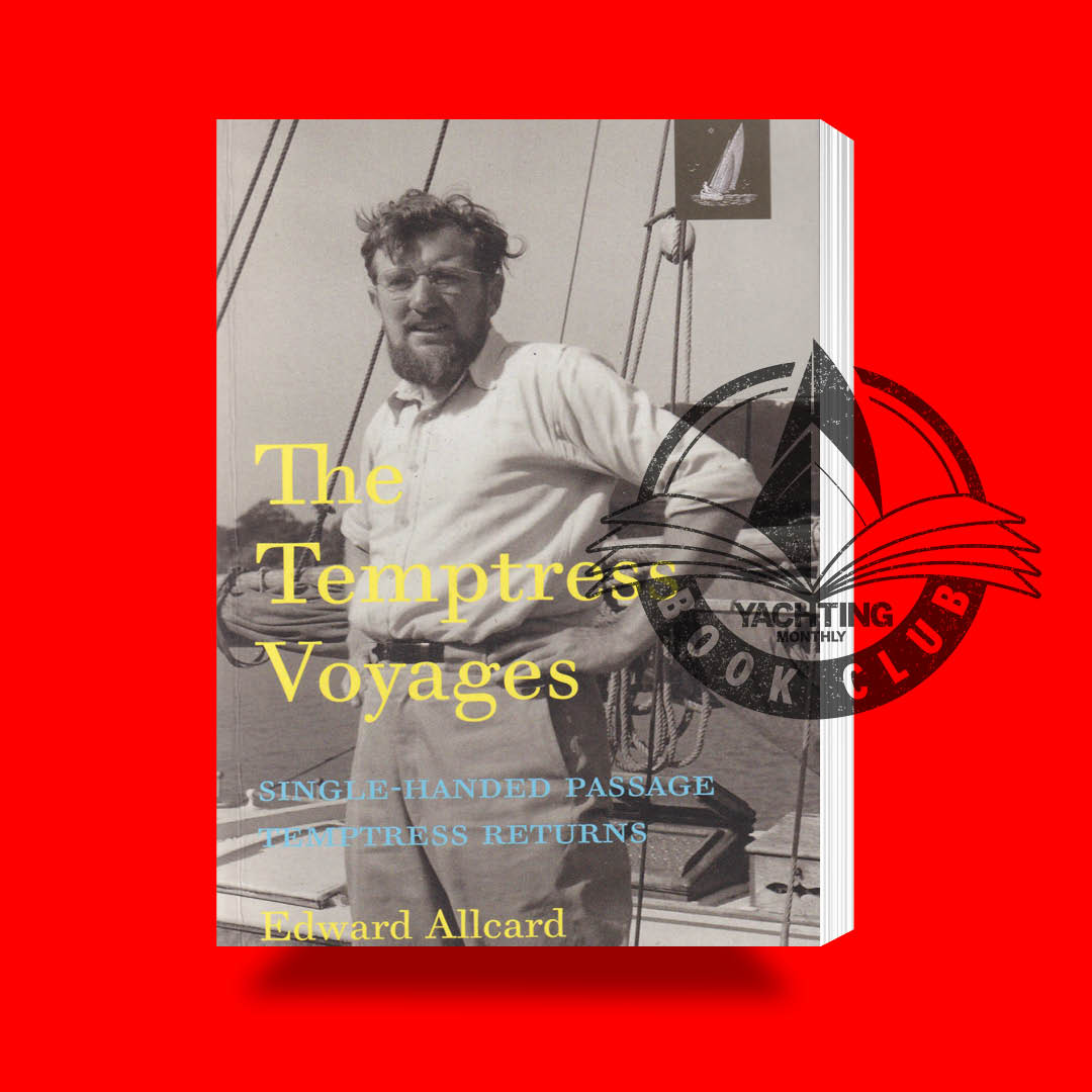 The Temptress Voyages: book review - Yachting Monthly