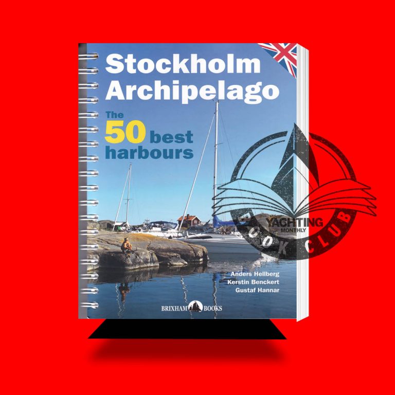 Stockholm Archipelago: the 50 best harbours – book review - Yachting ...