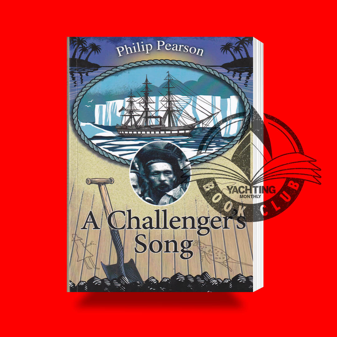 A Challenger’s Song: book review - Yachting Monthly