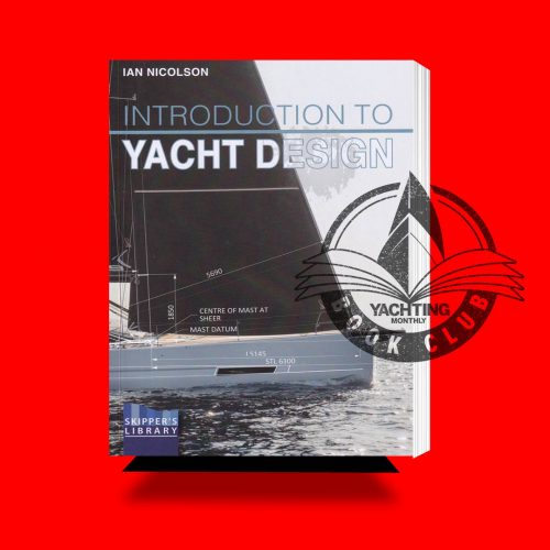 Introduction to Yacht Design: book review - Yachting Monthly