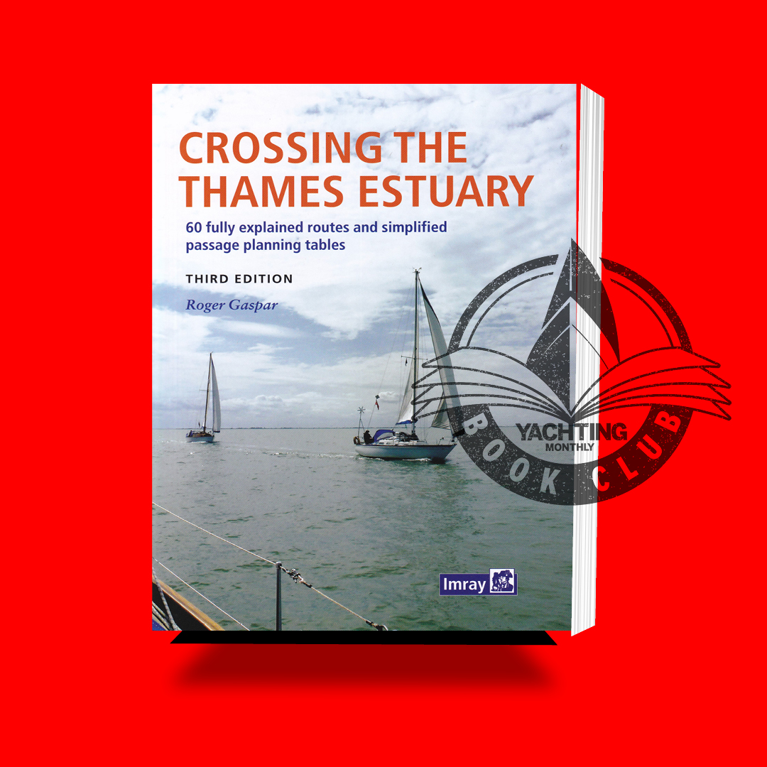 Book Review: Crossing the Thames Estuary - Yachting Monthly