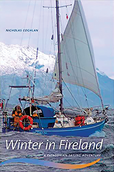 Sailing Patagonia: Extract from Winter in Fireland by Nicholas Coghlan