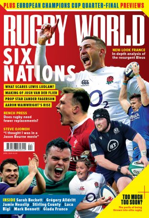 Contents for the April 2020 edition of Rugby World magazine